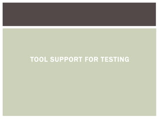 Tool support for testing | PPTX