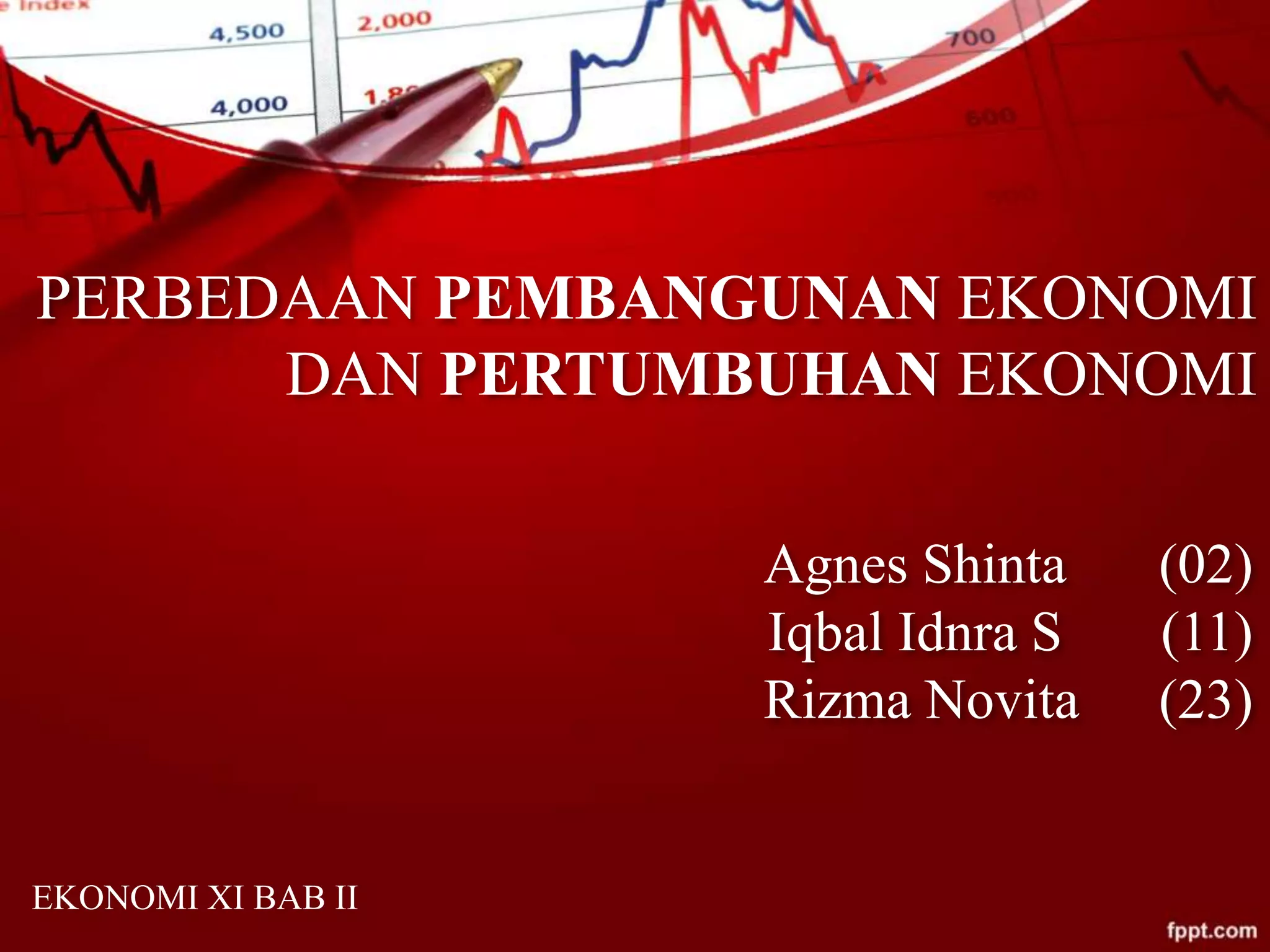 Perbedaan Pembangunan dan Perkembangan Ekonomi | PPT