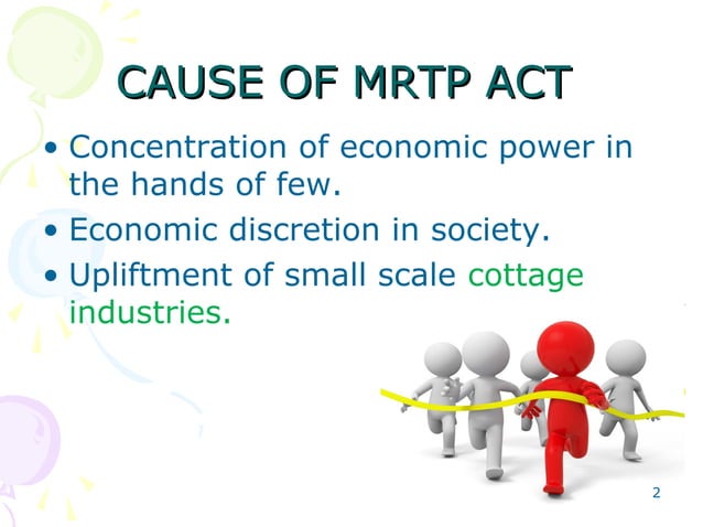 MONOPOLISTIC AND RESTRICTIVE TRADE PRACTICES(MRTP) ACT, 1969 | PPT