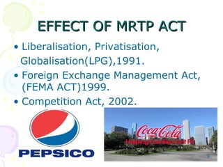 MONOPOLISTIC AND RESTRICTIVE TRADE PRACTICES(MRTP) ACT, 1969 | PPT