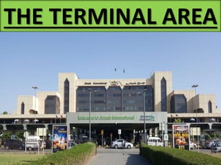 TERMINAL AREA | PPTX | Air Travel | Travel Type