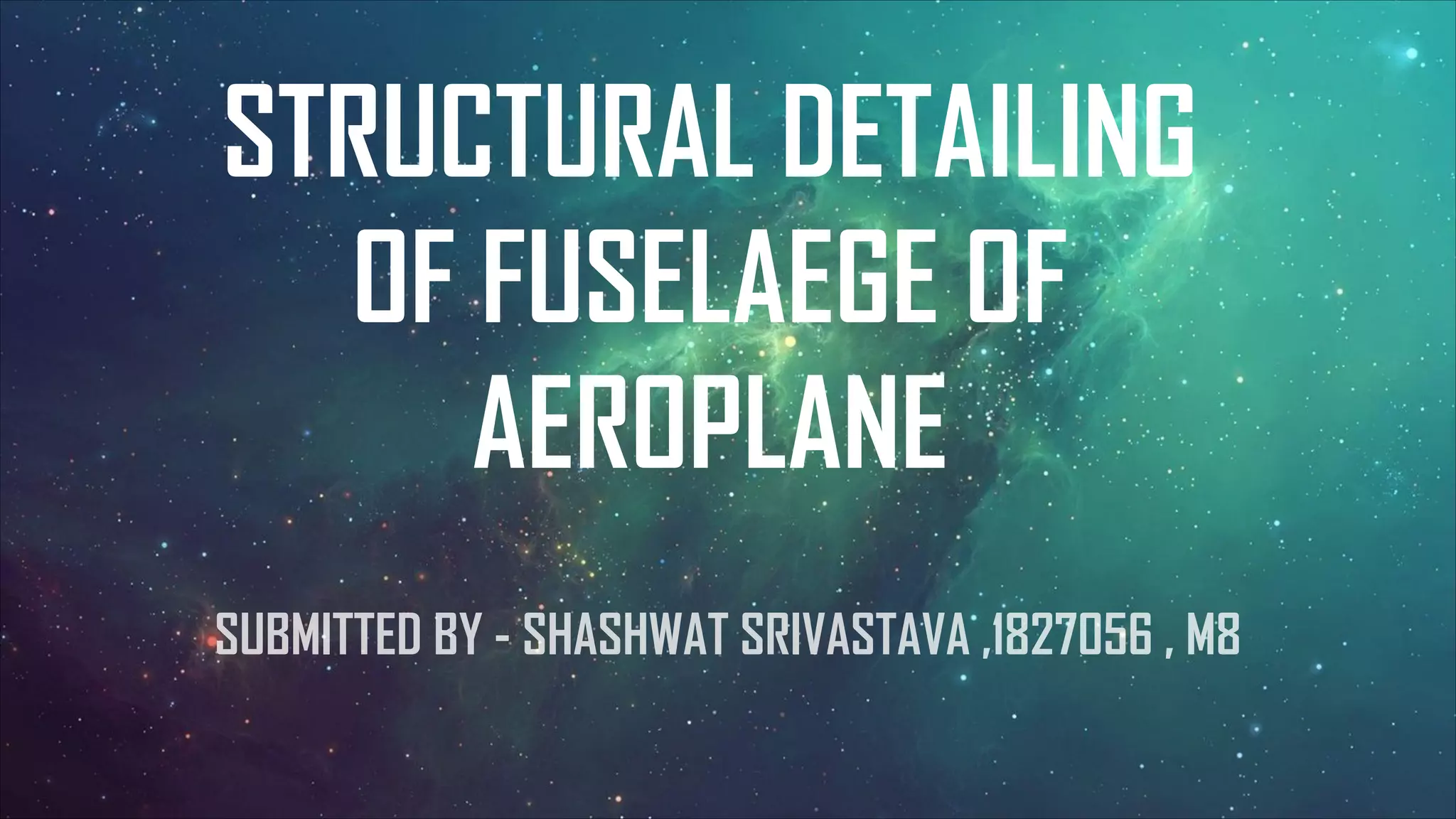 Structural detailing of fuselage of aeroplane /aircraft. | PDF