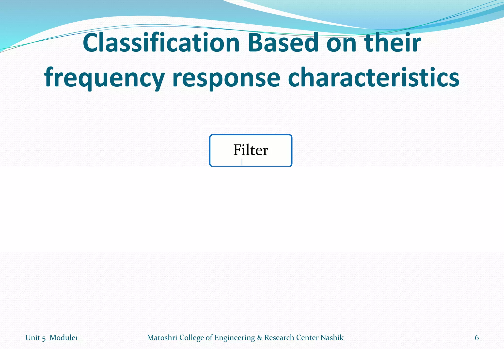 Module 1 :Active Filter: Its Configurations with frequency response | PPTX