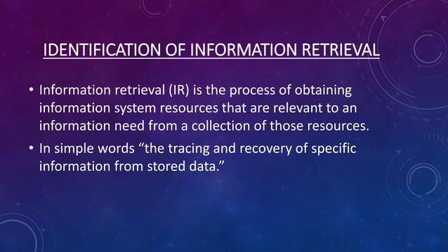 INFORMATION STORAGE AND RETRIEVAL | PPTX | Databases | Computer Software and Applications