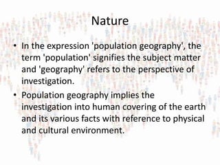 population geography introduction | PPTX | Geography | Science