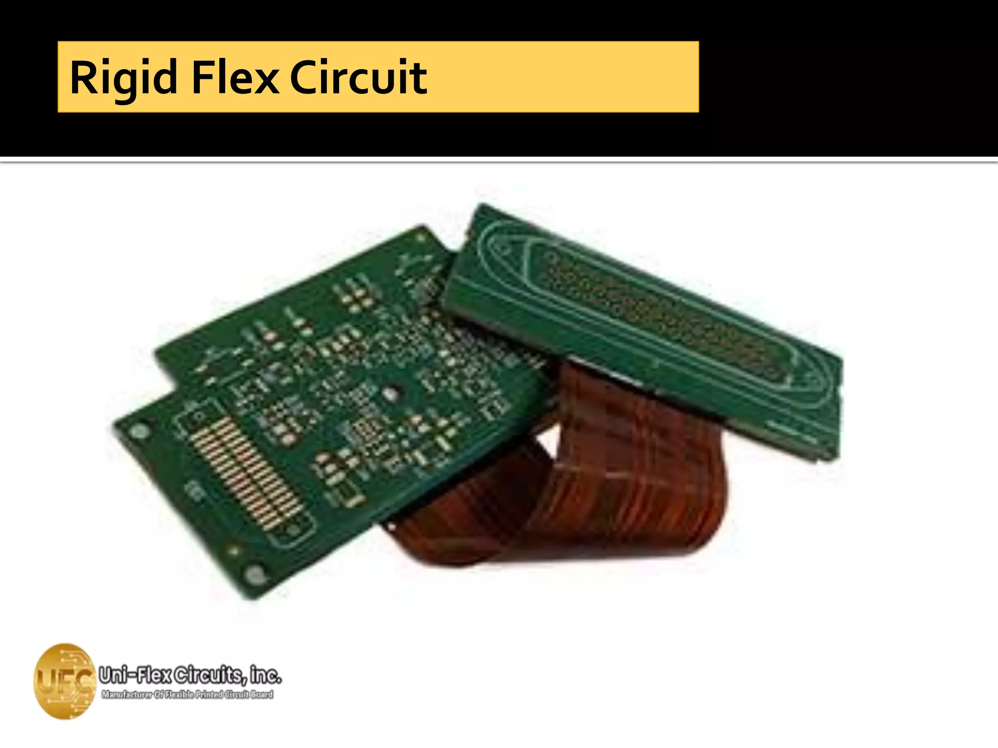 Uni - flex Circuits Inc. | PPTX
