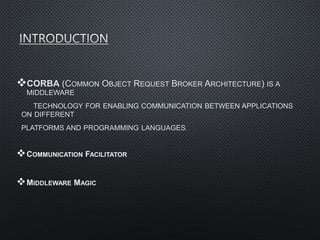 ppt (1).pptx for corba common object resource broker | PPT