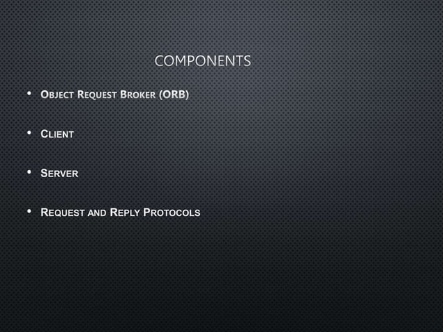 Ppt 1 Pptx For Corba Common Object Resource Broker Ppt