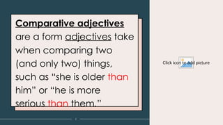 Comparative adjectives in Grade 2 K to 12 curriculum | PPT