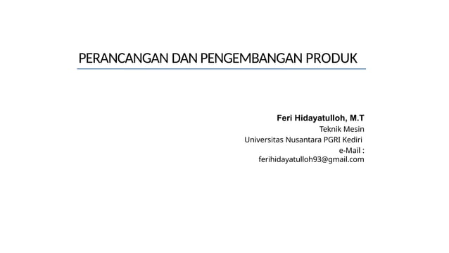 Perancangan dan pengembangan produk presentasi | PPT