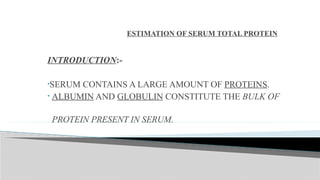 Estimation of serum total protein by various methods | PPTX