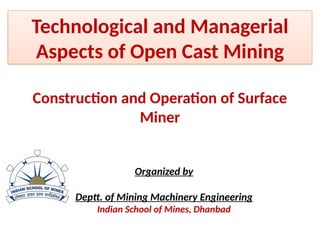 Technological and Managerial Aspects of open-cast mining | PPTX