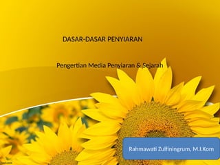 Pengertian dan Sejarah Media Penyiaran.pptx