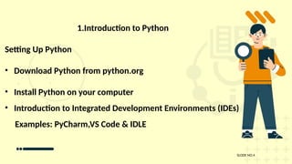 Comprehensive Introduction to Python Programming Basics and Setup | PPTX