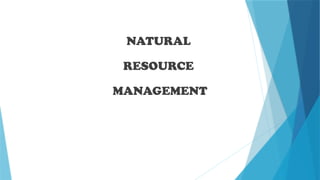 Comprehensive Overview of Natural Resource Management and Conservation ...