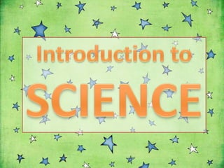 Gr I- 1. Intro to Science | PPTX