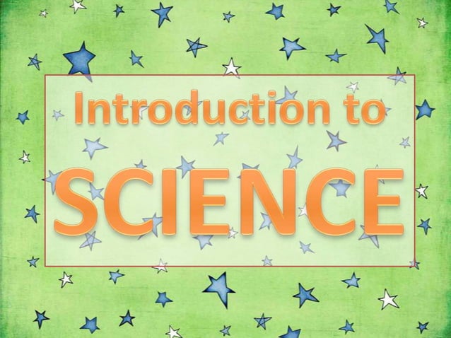 Gr I- 1. Intro to Science | PPTX