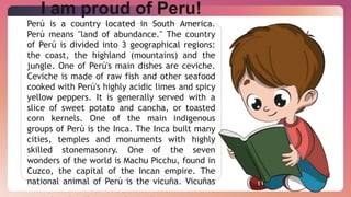I AM PROUD OF PERU! CONOCIENDO EL PERU Y SUS RIQUEZAS | PPTX