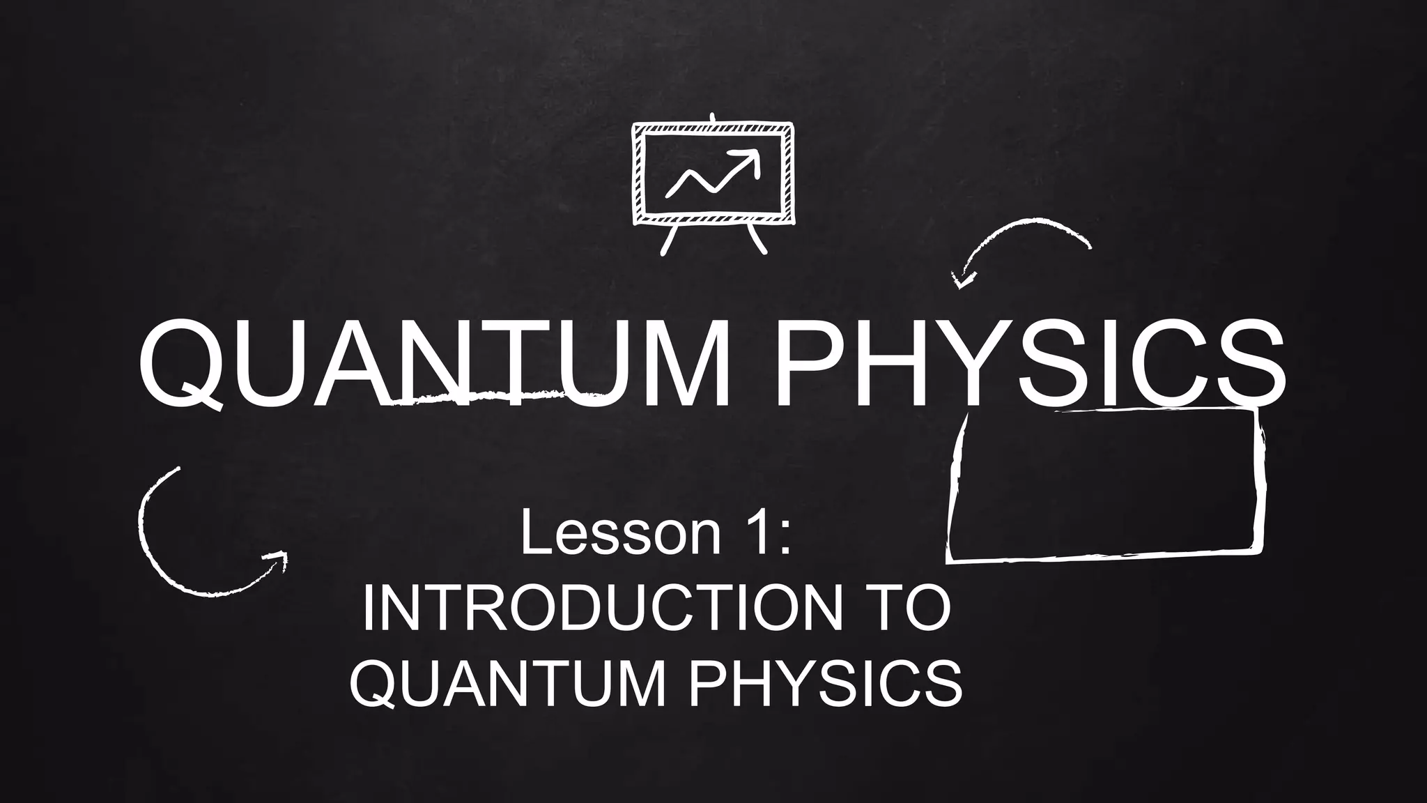Introduction to quantum physics.pptx