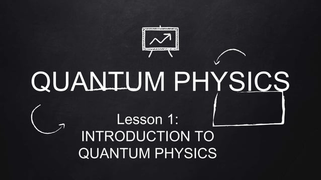 Introduction to quantum physics.pptx