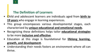 Understanding Our future: Definitions of Child and adolescent Learners ...