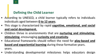 Understanding Our future: Definitions of Child and adolescent Learners ...