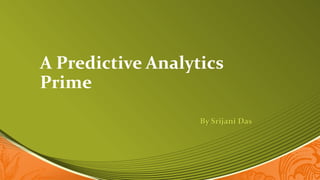 A Predictive Analytics Prime | PPT