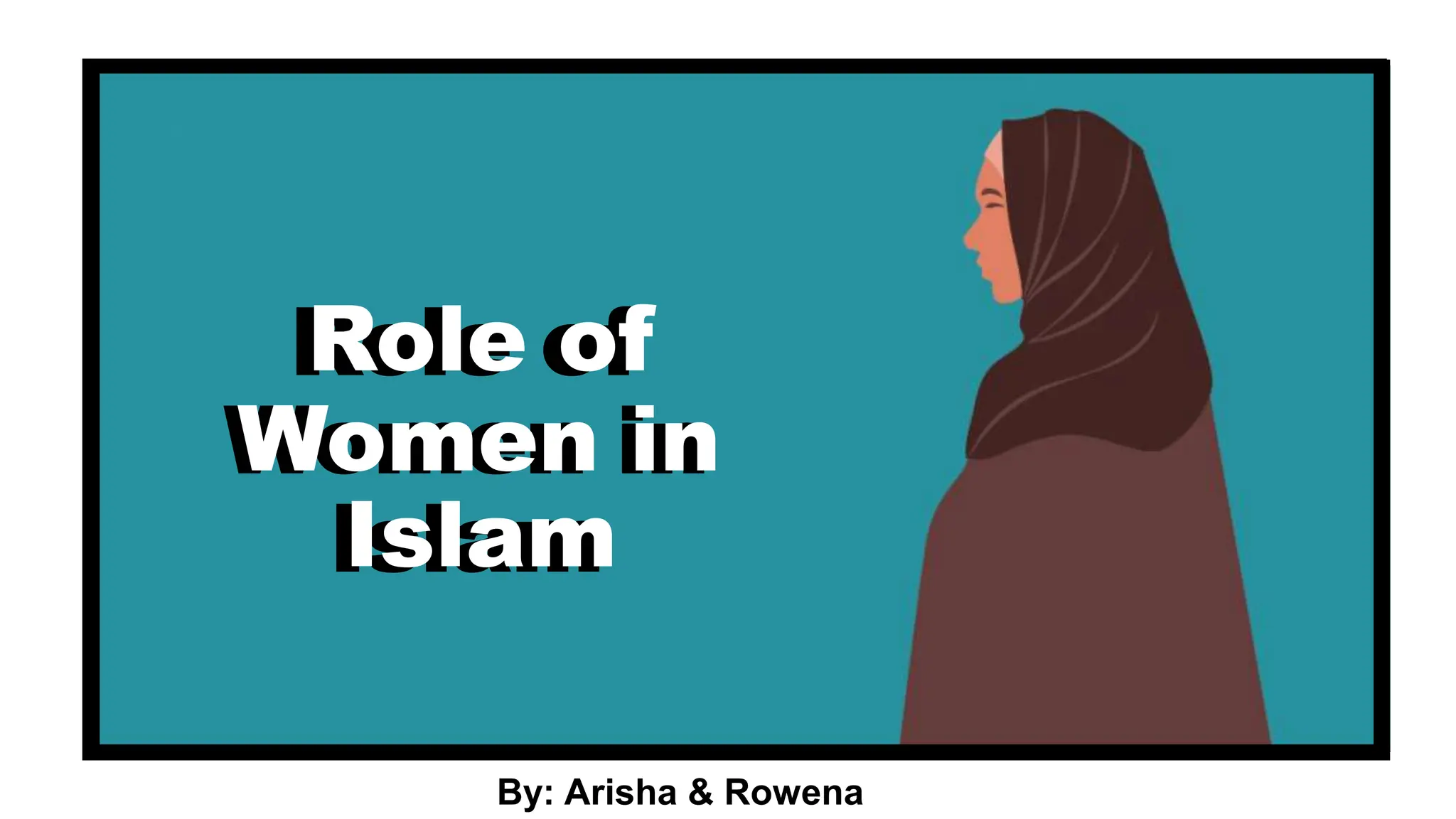 role of women in islam. powerpoint presentation. | PPTX