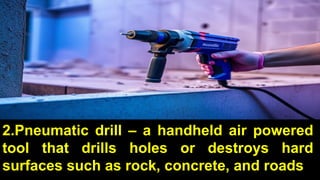 TLE GRADE - 7 COMMON PNEUMATIC TOOLS PPT. | PPTX