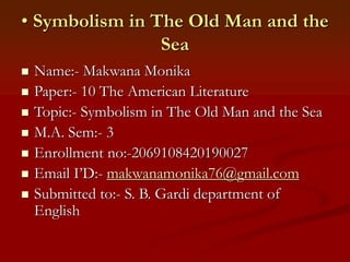 symbolism in the Old Man and the Sea | PPT