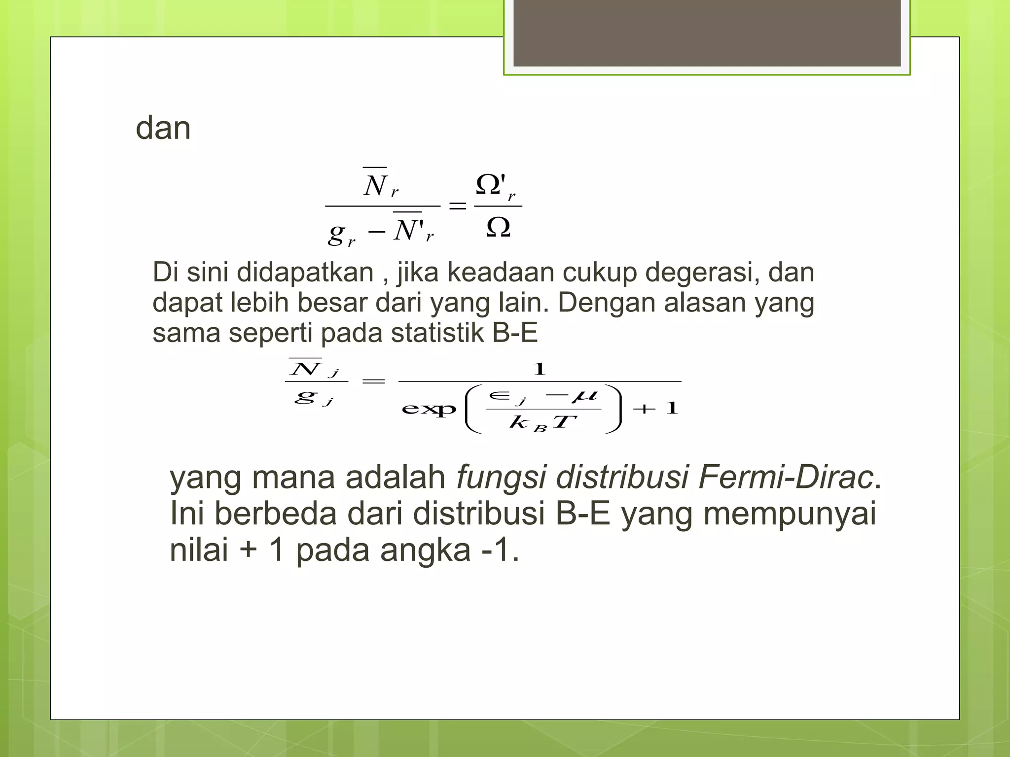Fungsi Distribusi Bose-Enstein & Fungsi Distribusi Fermi Dirac | PPTX