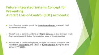 Future Integrated Systems Concept for Preventing Aircraft Loss-of ...
