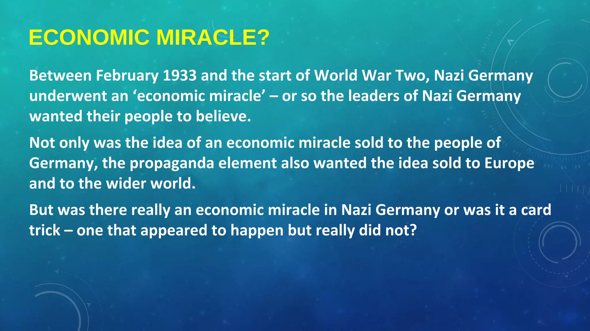 CAMBRIDGE A2 HISTORY: HITLER'S ECONOMIC CHANGES AND SOCIAL IMPACT | PPT