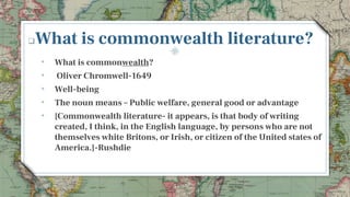 Ppt 11 post colonial studies - commonwealth literature doe not exist ...