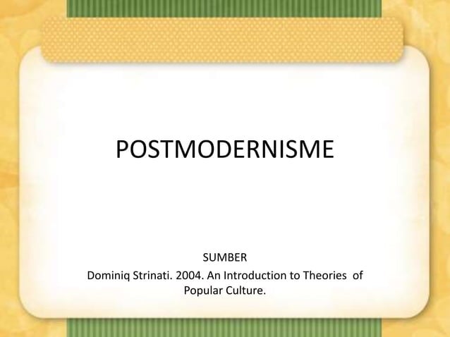 Ppt 11 postmodernisme | PPTX