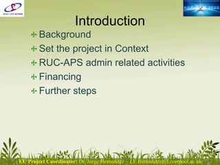 H2020-RUC-APS-PROJECT-SUMMARY | PPT