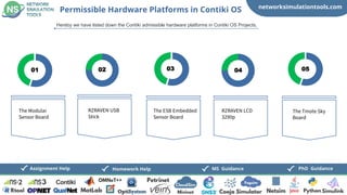 Contiki OS Research Projects Guidance | PPTX | Operating Systems | Computer Software and ...