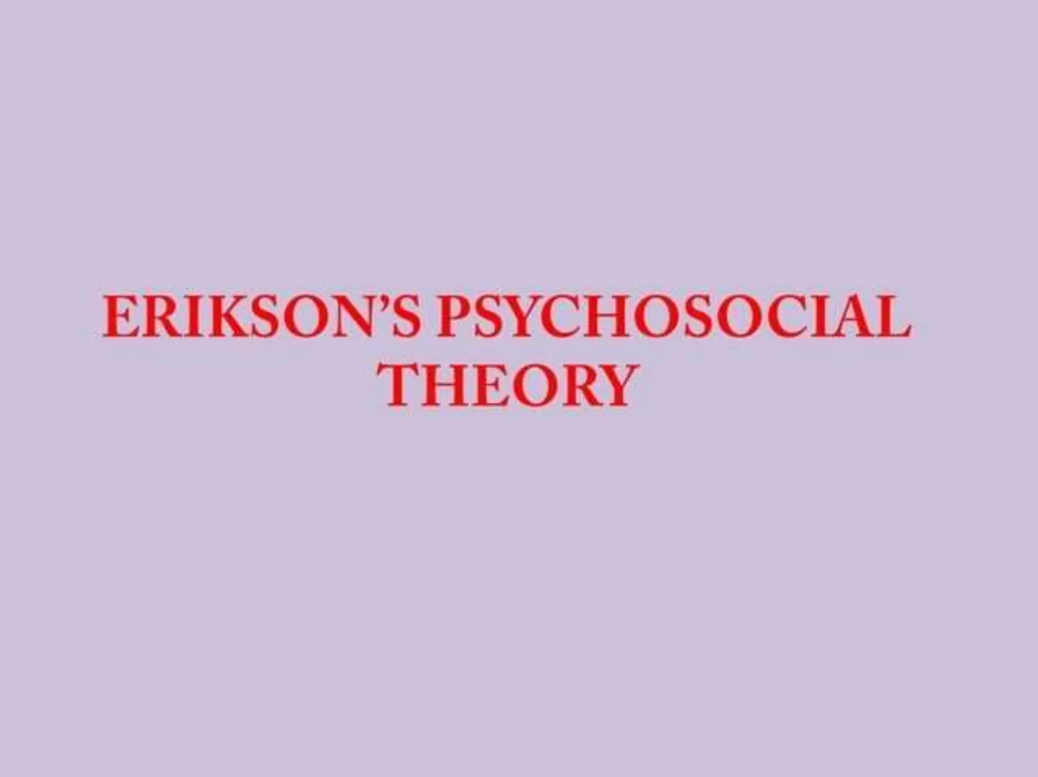Erikson's psychological theory of psychological development of a child ...