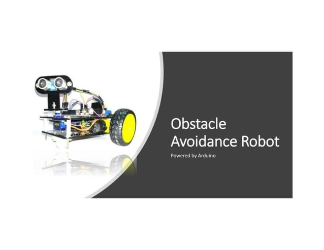 Obstacle Avoidance Robot: Design and Development | PPT