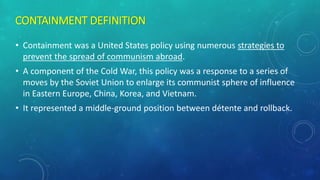 CAMBRIDGE A2 HISTORY: TRUMAN'S CONTAINMENT POLICY | PPTX