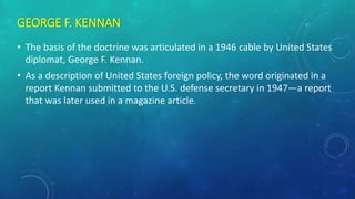 CAMBRIDGE A2 HISTORY: TRUMAN'S CONTAINMENT POLICY | PPTX