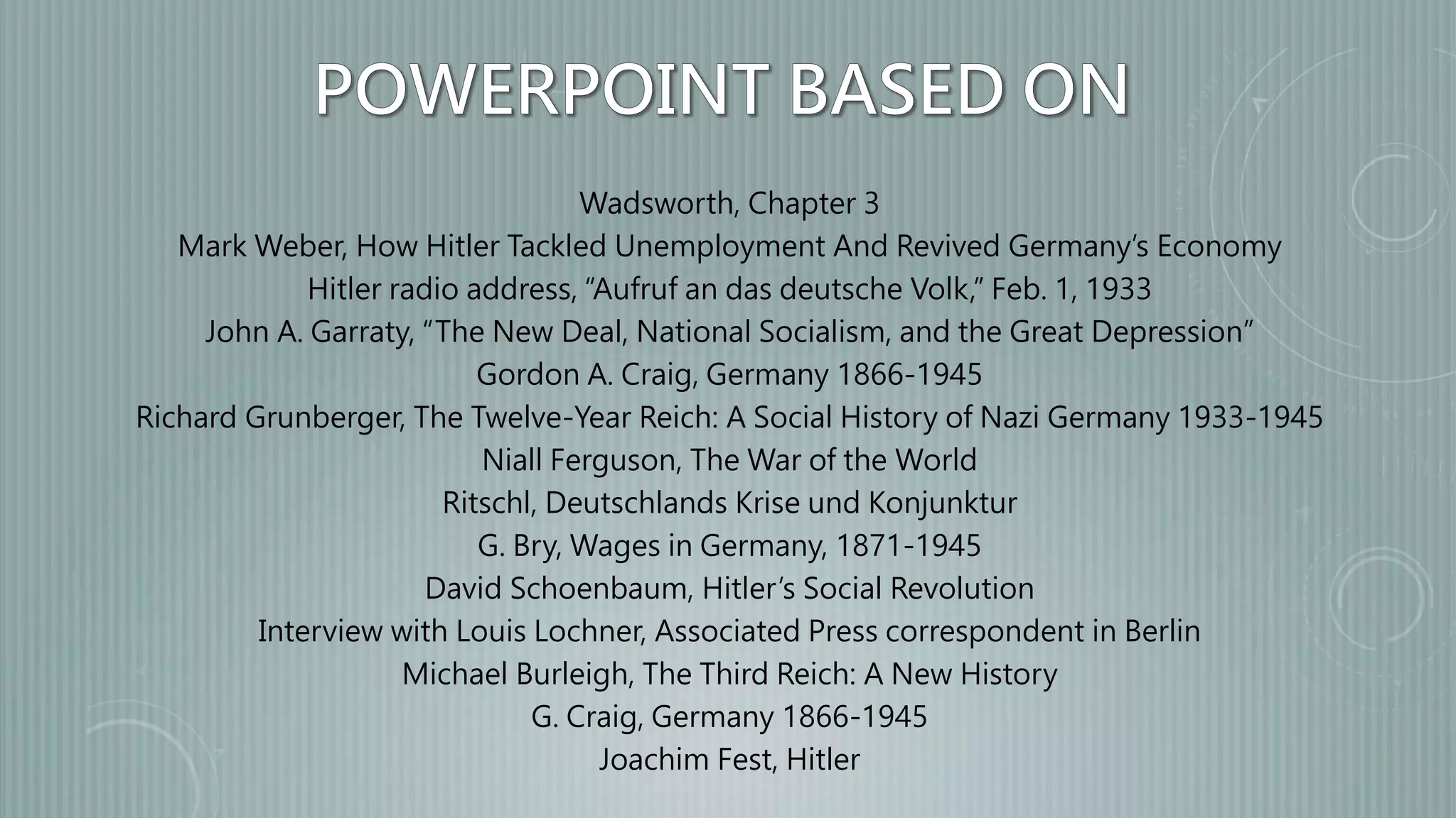 CAMBRIDGE AS HISTORY: HITLER'S SUCCESS AFTER 1933 - GERMANY'S ECONOMIC ...