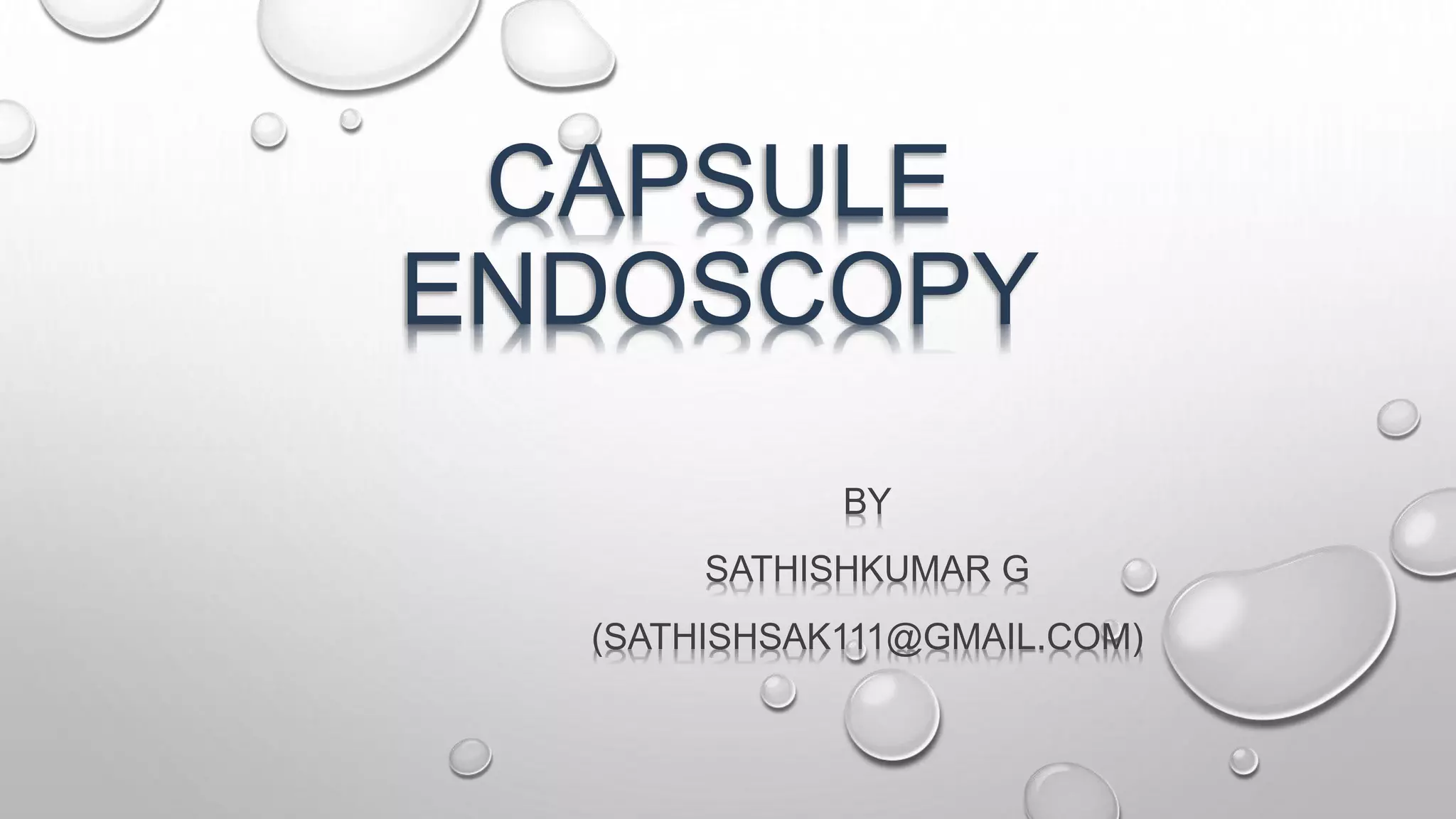 CAPSULE ENDOSCOPY | PPTX