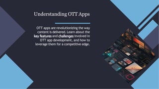 OTT App Development | PPTX | Computer Software and Applications | Computing