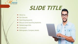 minerva info solution. | PPTX