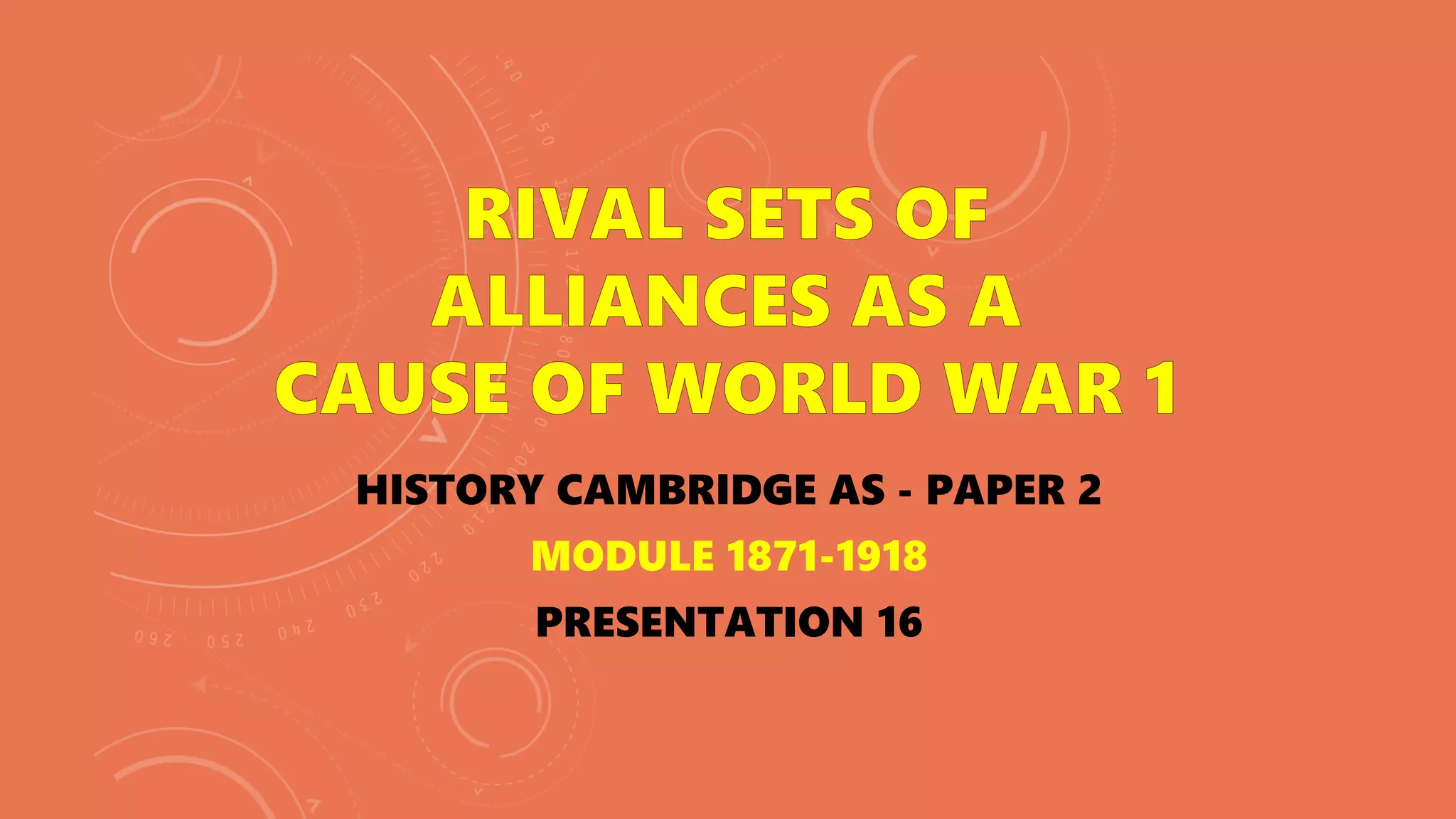 CAMBRIDGE AS HISTORY: ALLIANCES WORLD WAR 1 | PPTX
