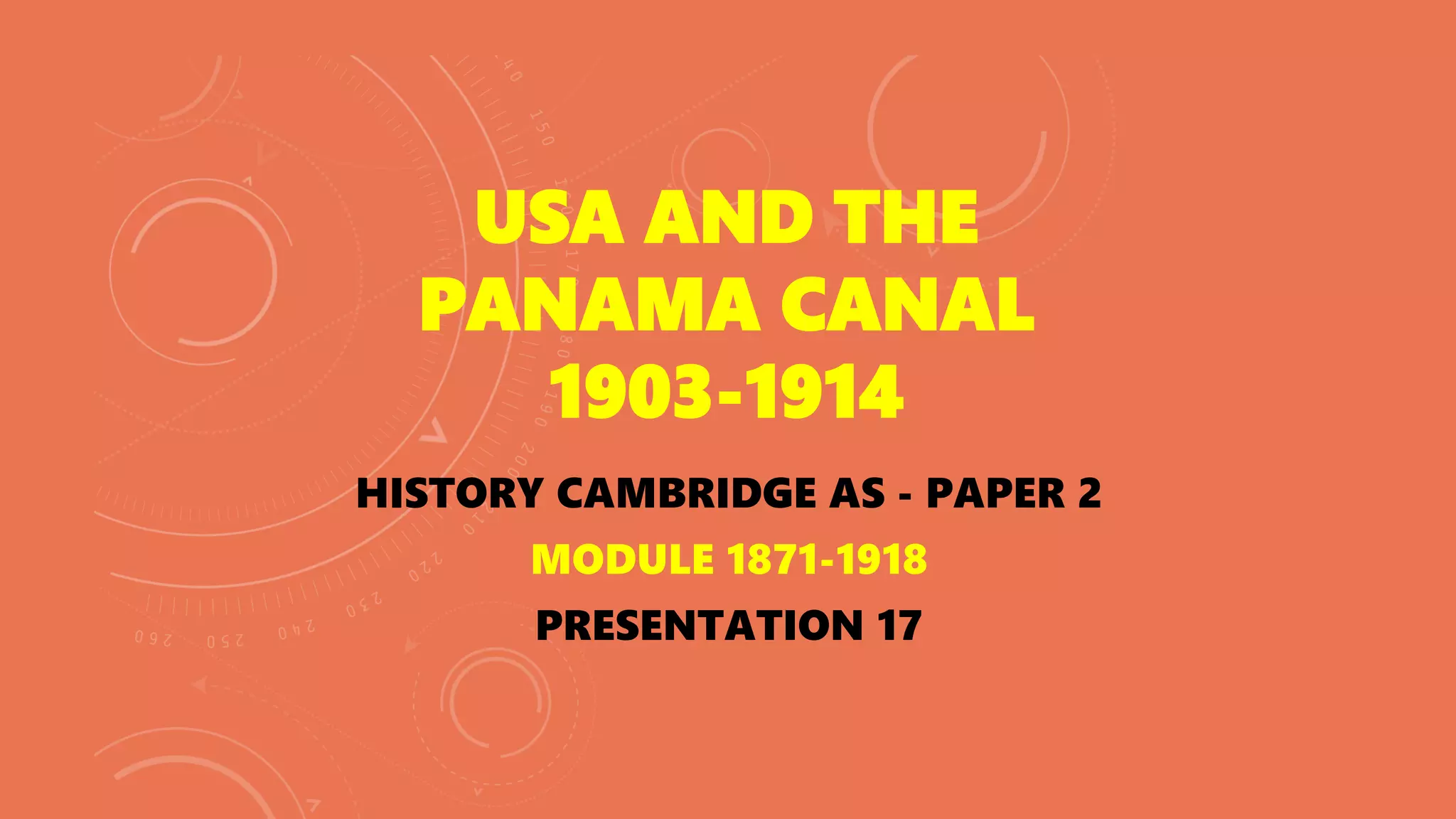 CAMBRIDGE AS HISTORY: USA AND PANAMA CANAL 1903-1914 | PPTX