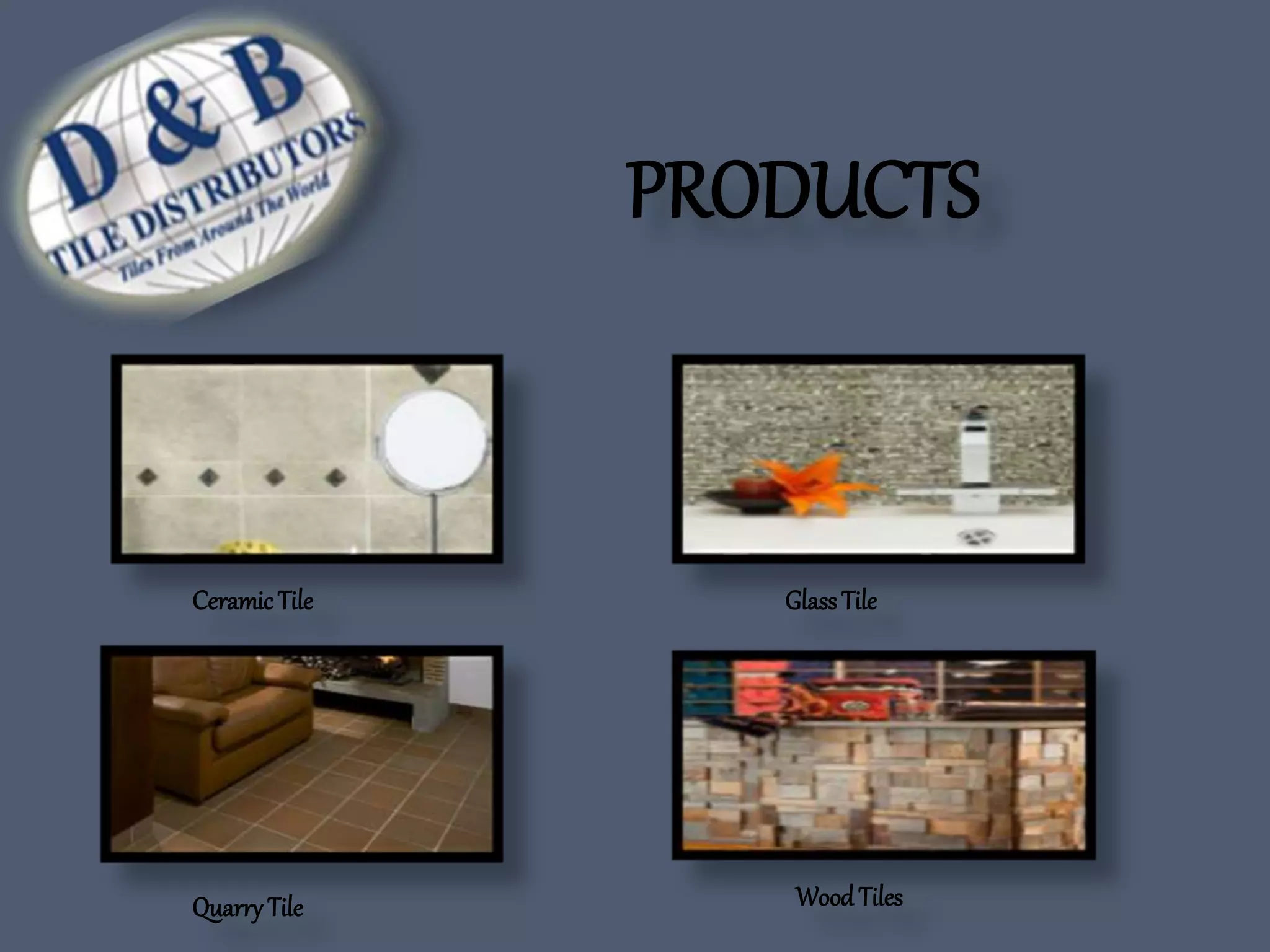 Crossville Tiles Florida | D&B Tile Distributors | PPTX