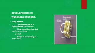 RECENT ADVANTAGE IN WEARABLE BIOSENSORS | PPTX