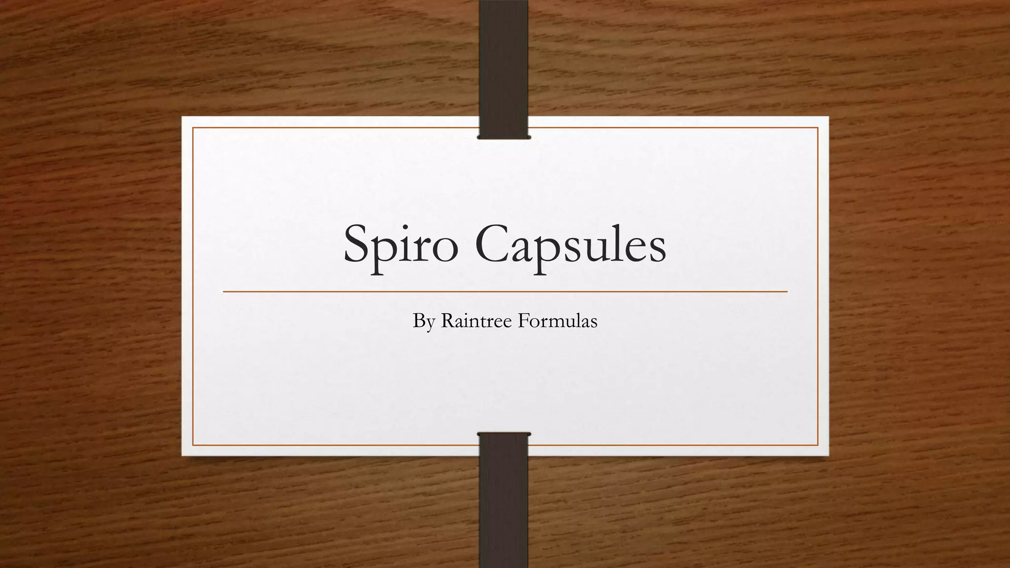 Spiro Capsules Slide Show Presentation | PPTX